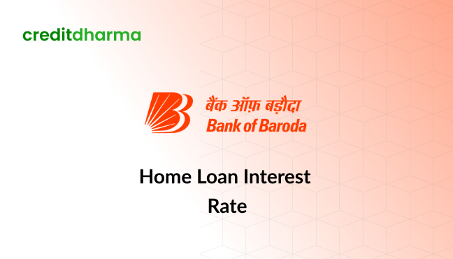 Bank of Baroda Home Loan Check Interest Rates Eligibility and Apply Online