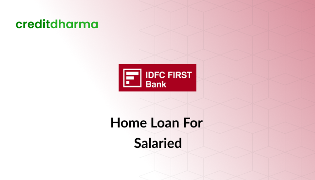 IDFC First Bank Home Loans for Salaried Professionals | Low Rates ...