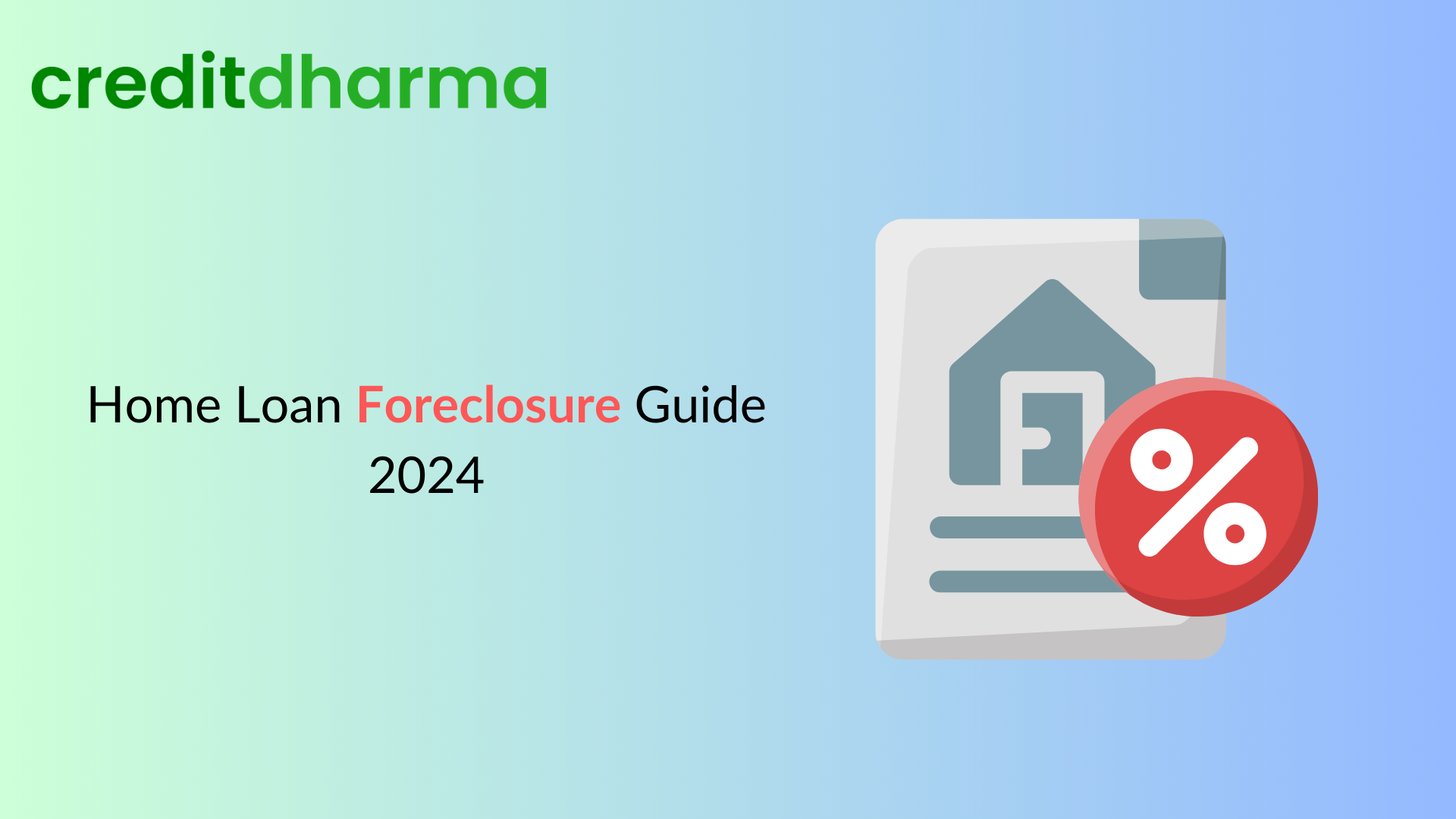 Home Loan Foreclosure 2025: Charges & Process