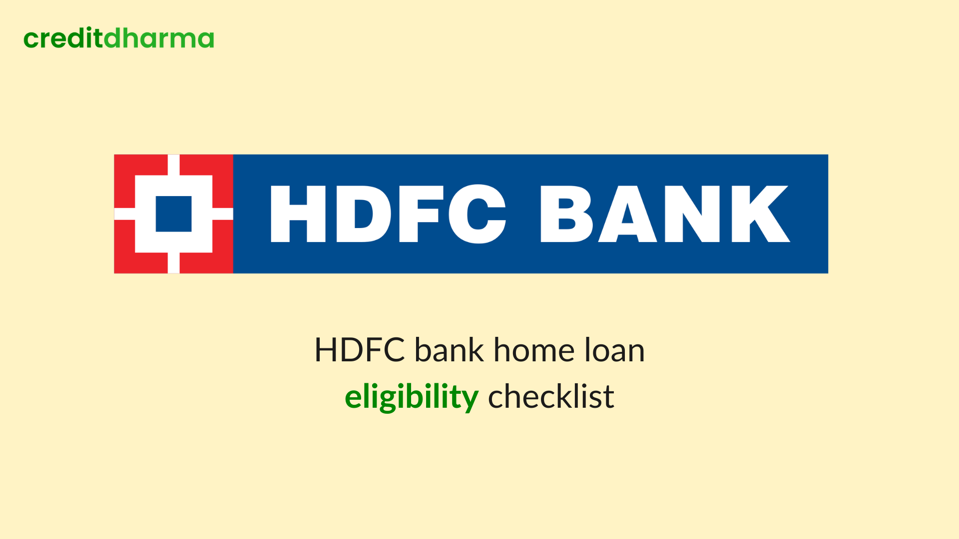 Are you Eligible for a Home Loan from HDFC Bank? Check the ...