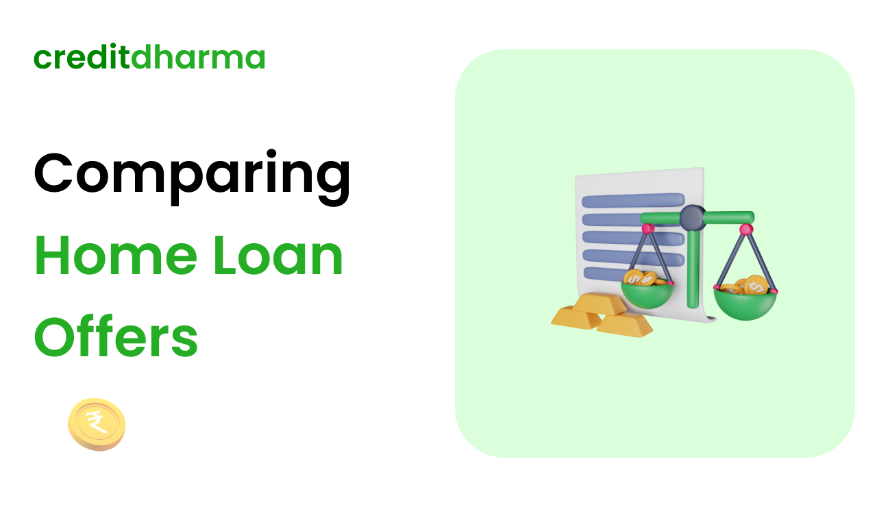 Comparing Home Loans: A Guide to Choosing the Best Home Loan