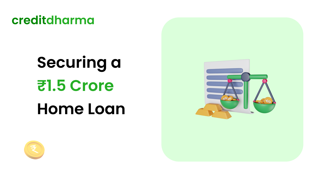 Apply for ₹1.5 crore Home Loan | Check EMI, Interest Rates, and Eligibility