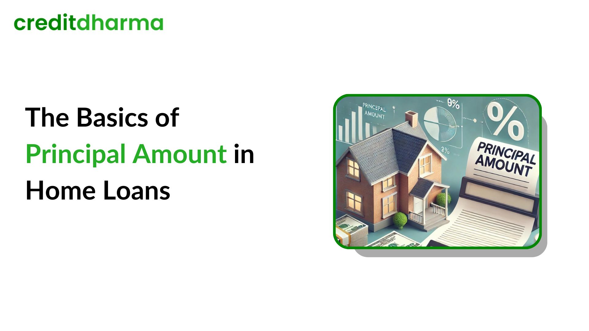The Basics of Principal Amount in Home Loans