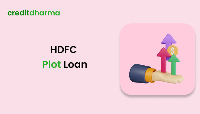 HDFC Plot Loan | Check Interest Rates, EMI, Eligibility, Processing ...