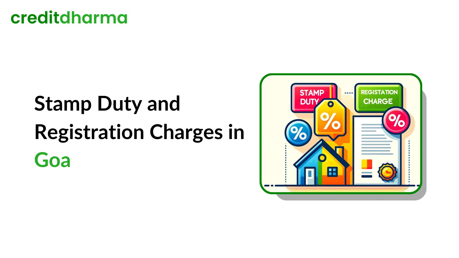 Stamp Duty in Goa: Latest Rates, Calculation & Registration Process
