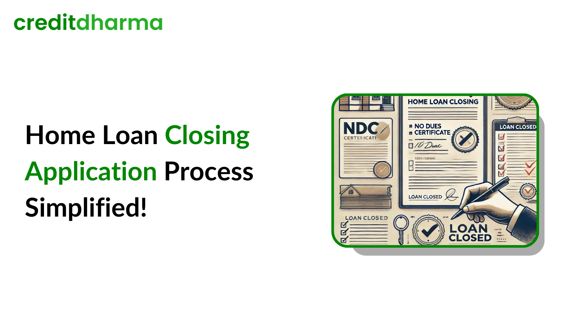 When to Start Your Home Loan Closure Application to Avoid Delays