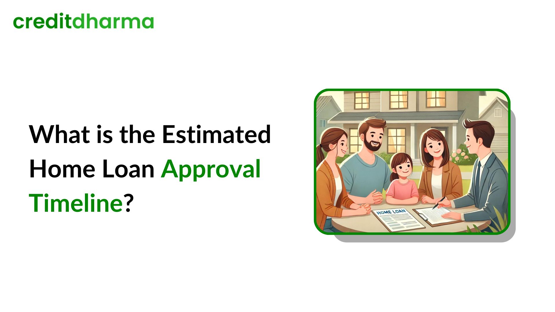 Home Loan Approval Timeline