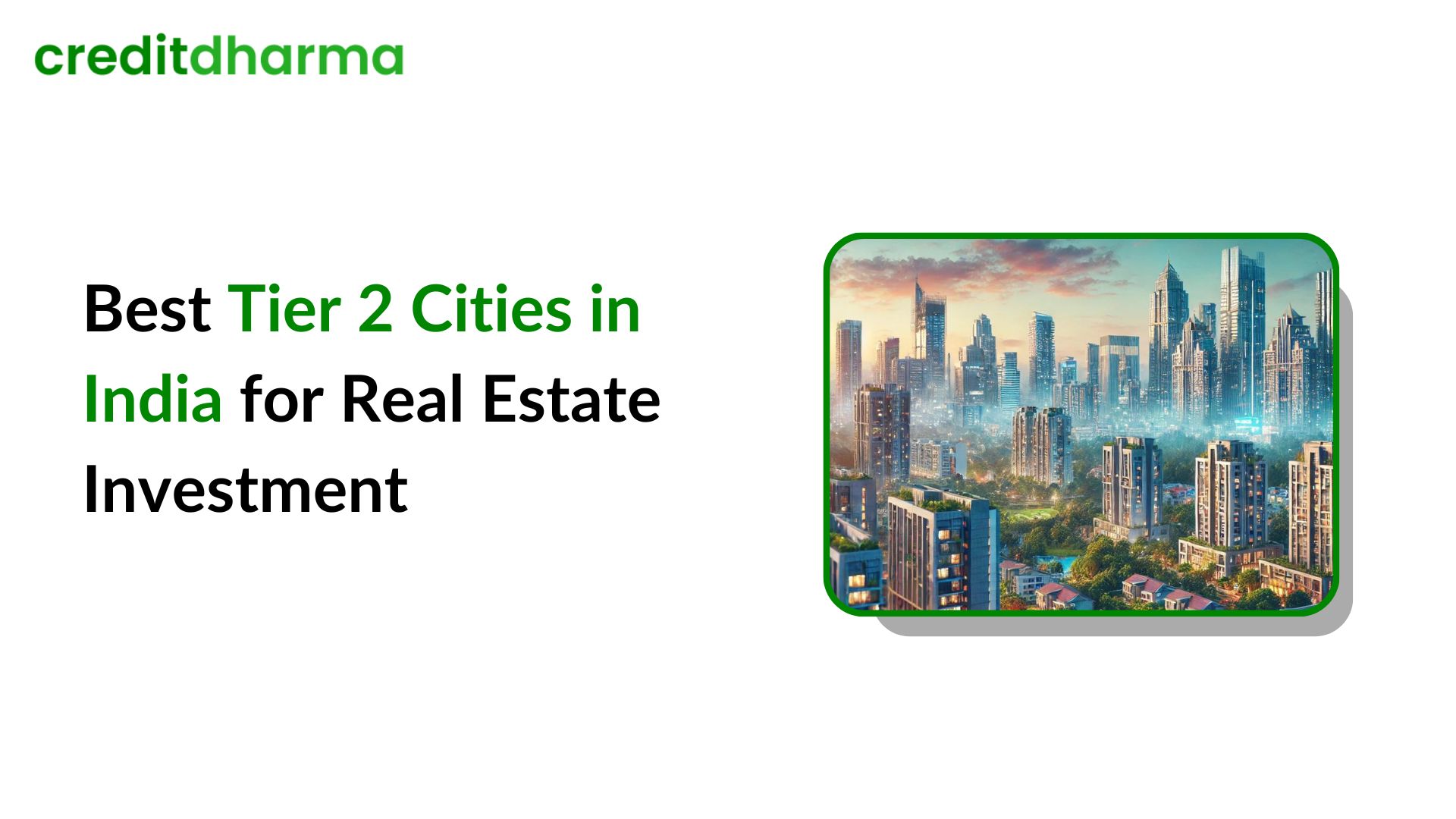 Top Tier 2 Cities for Real Estate Investment in India 2024