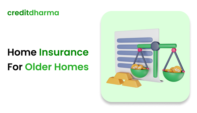 Home Insurance for Older Homes - Credit Dharma