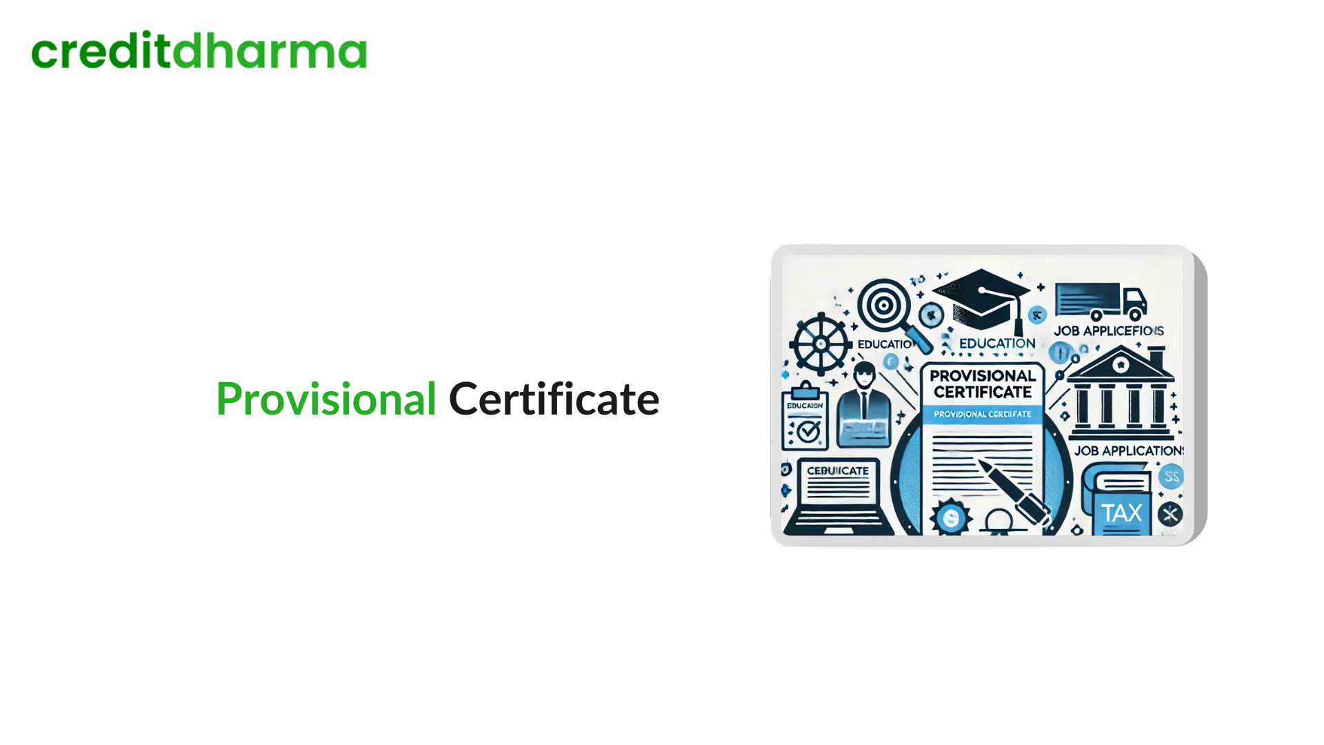 What Is a Home Loan Provisional Certificate?