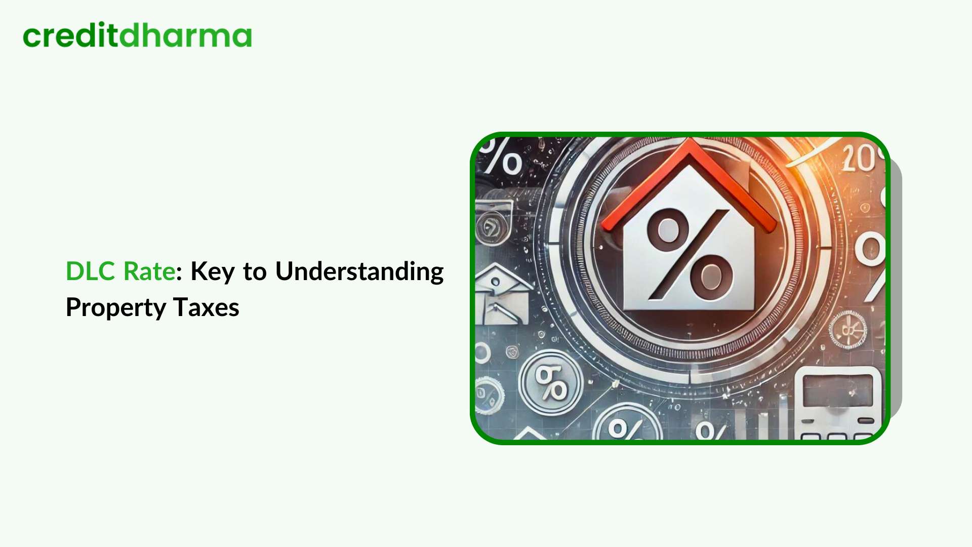 What is DLC Rate? Why is DLC Rate important for buying a house?