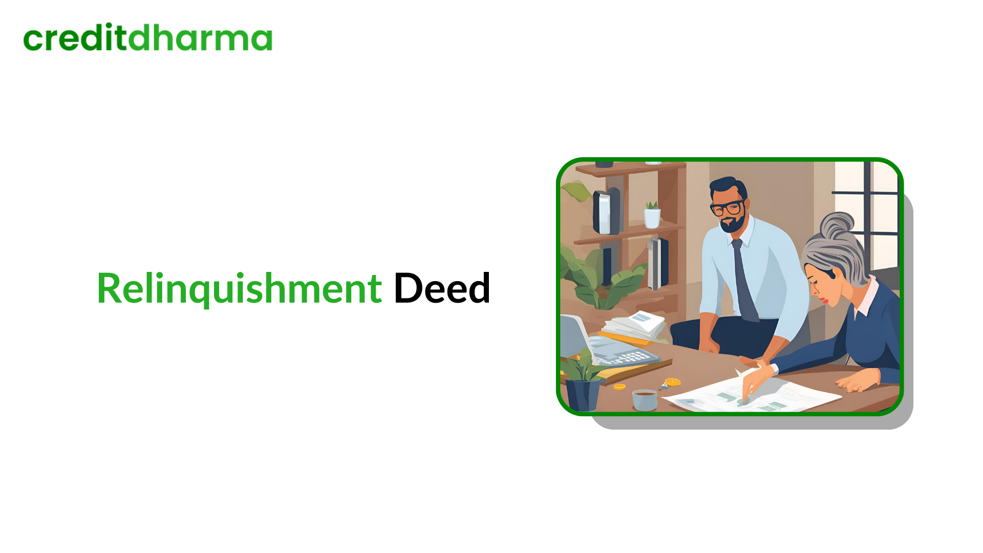 Relinquishment Deed Details Explained!
