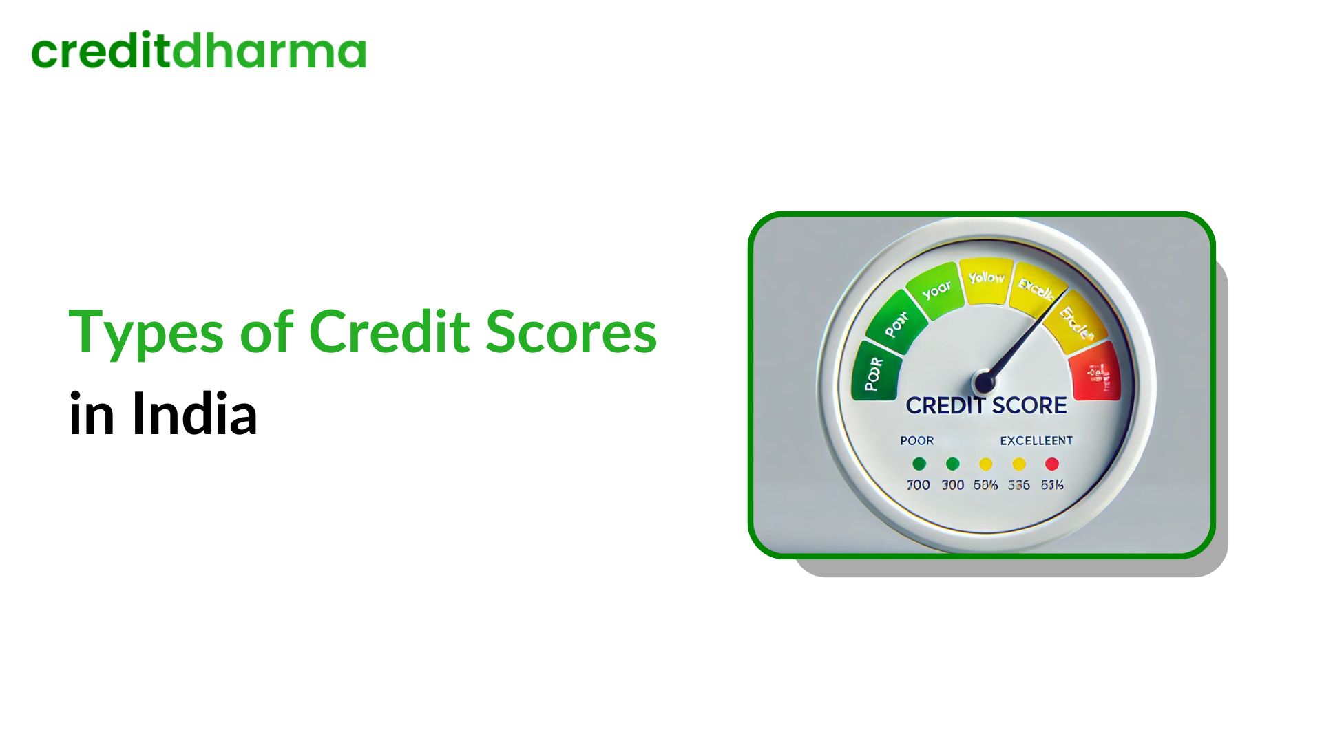 Types of Credit Scores in India