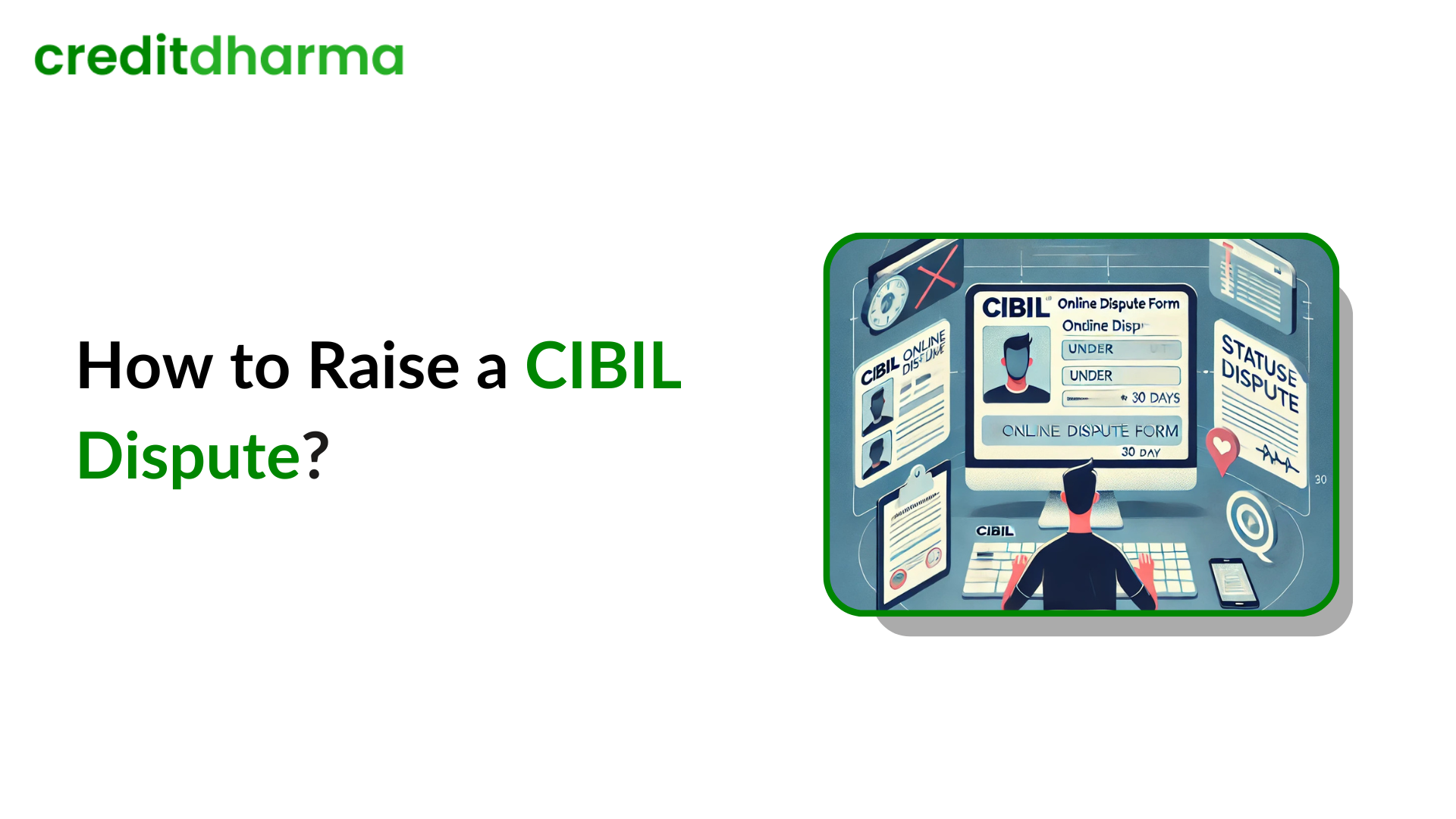 How to Raise a CIBIL Dispute?