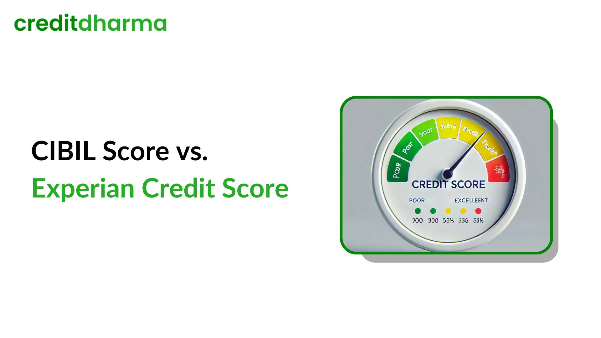 CIBIL Score vs. Experian Credit Score