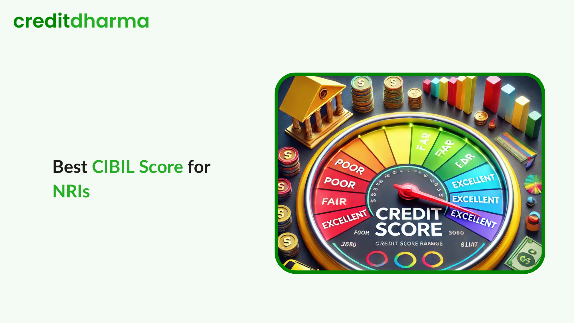 The Complete Guide To CIBIL Scores for NRI's - Credit Dharma