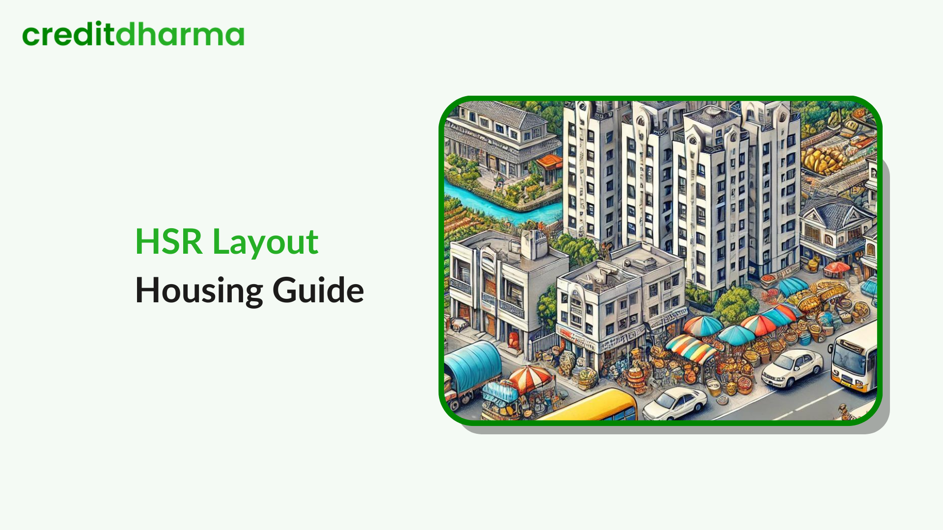 Housing Guide of HSR Layout, Bangalore