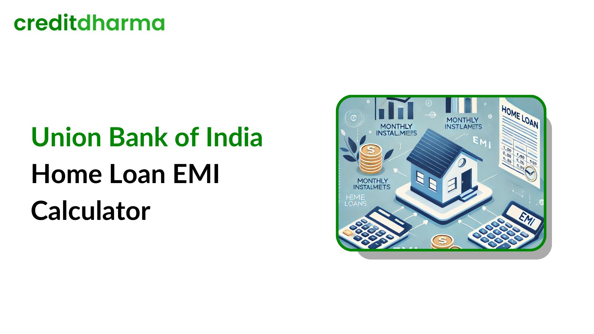 Union Bank of India Home Loan EMI Calculator