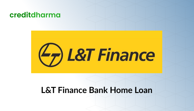 L&T Finance Home Loan Interest Rates | Get Exclusive Offers