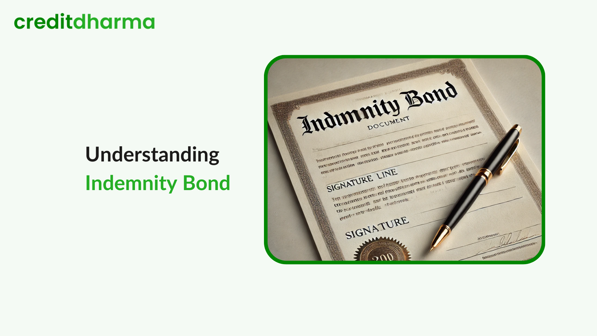 Indemnity Bond Explained: Purpose, Types, and Benefits