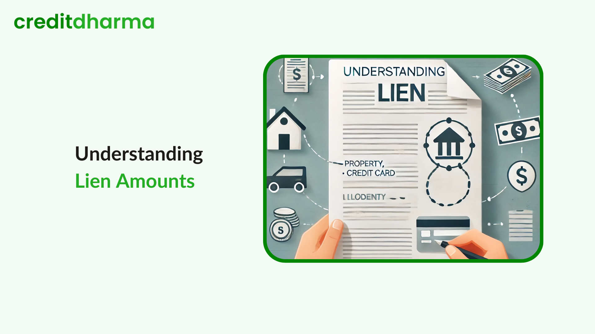 What is a Lien Amount? Understanding Liens and Their Impact