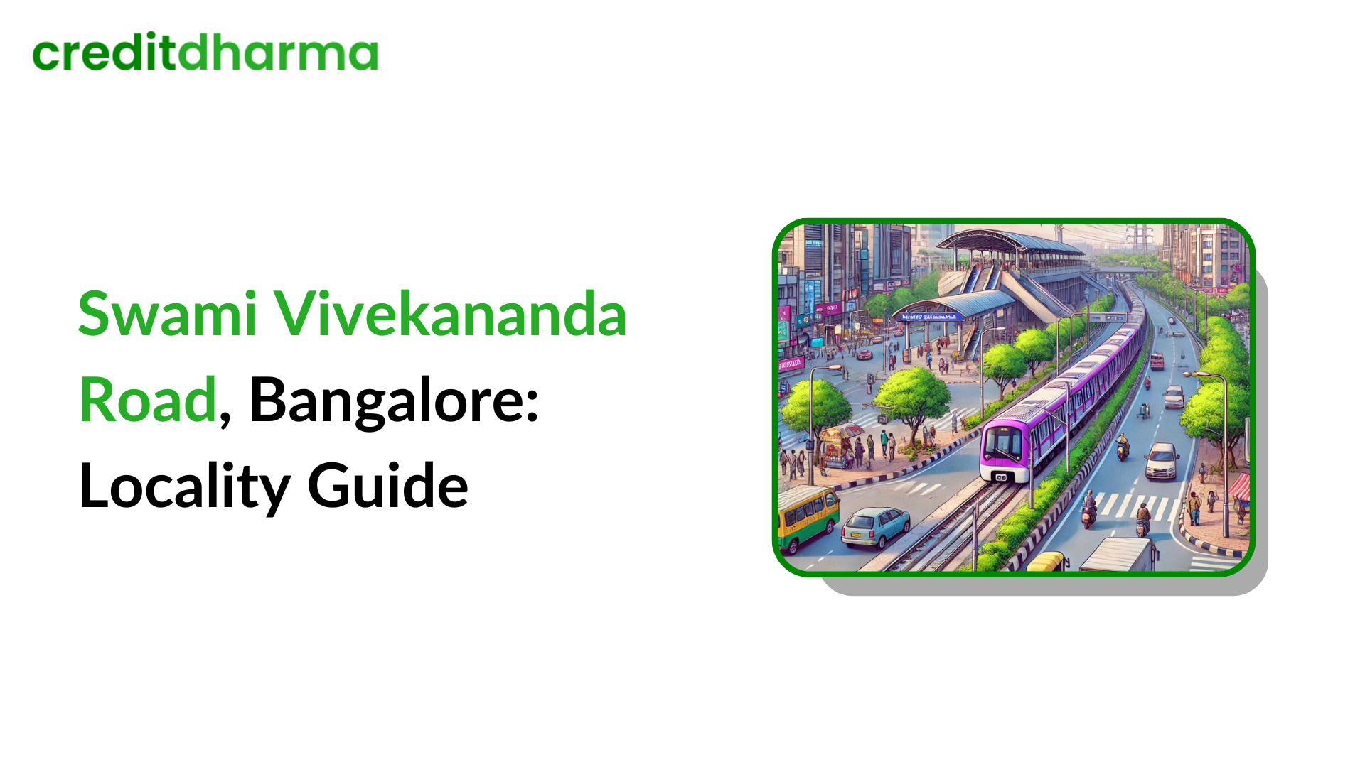 Living Near Swami Vivekananda Road: Complete Area Guide