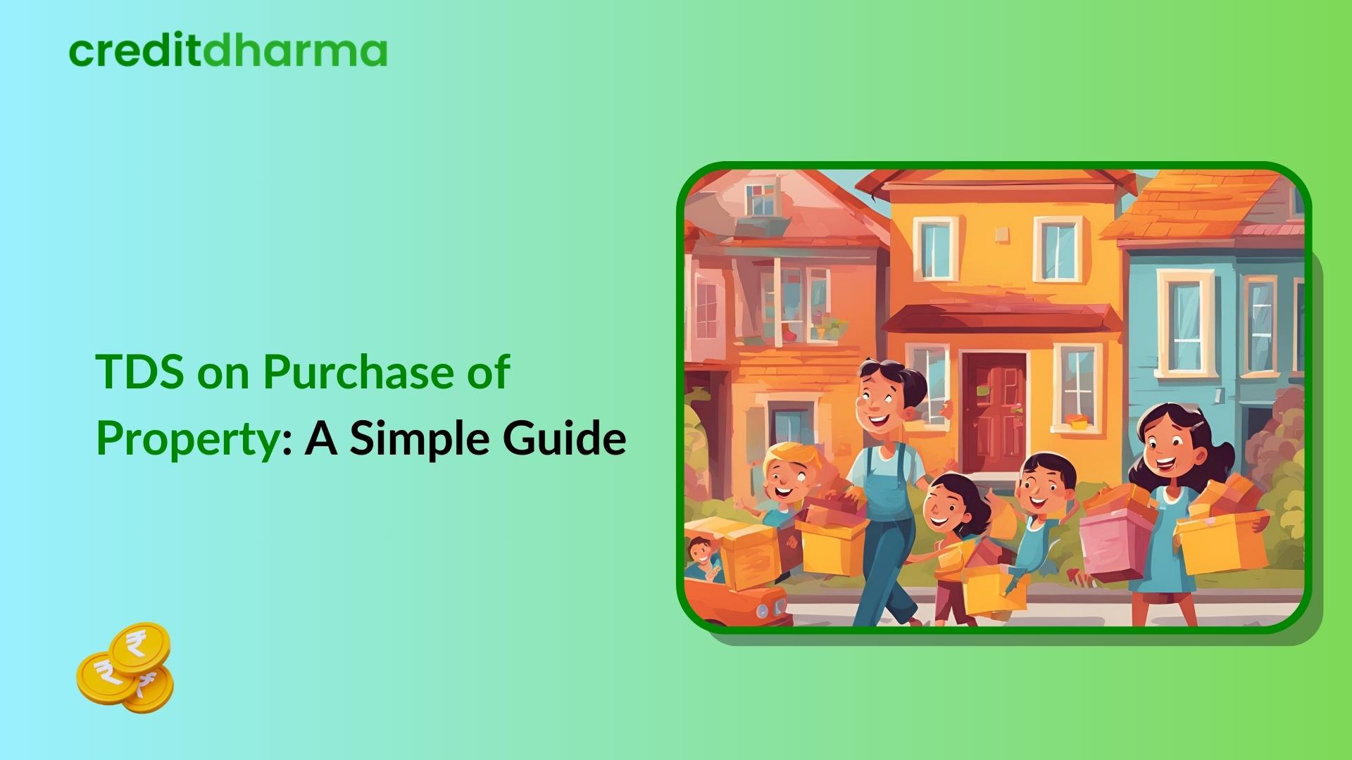 Understanding TDS on Purchase of Property