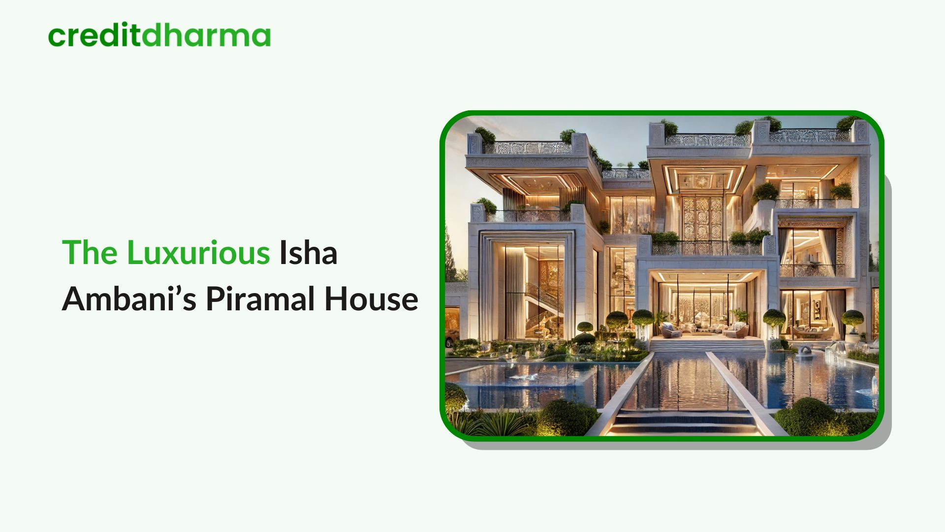 Isha Ambani House – A Peek into Her Stunning Piramal Home