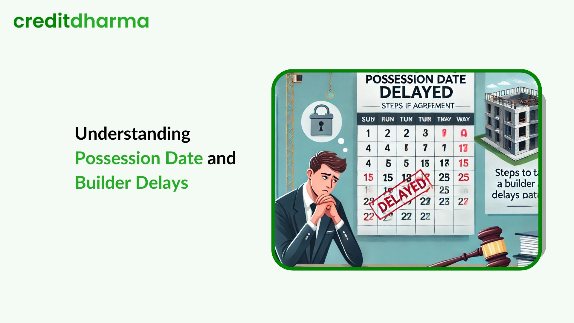 Possession Date Explained - What to Do If Your Builder Delays