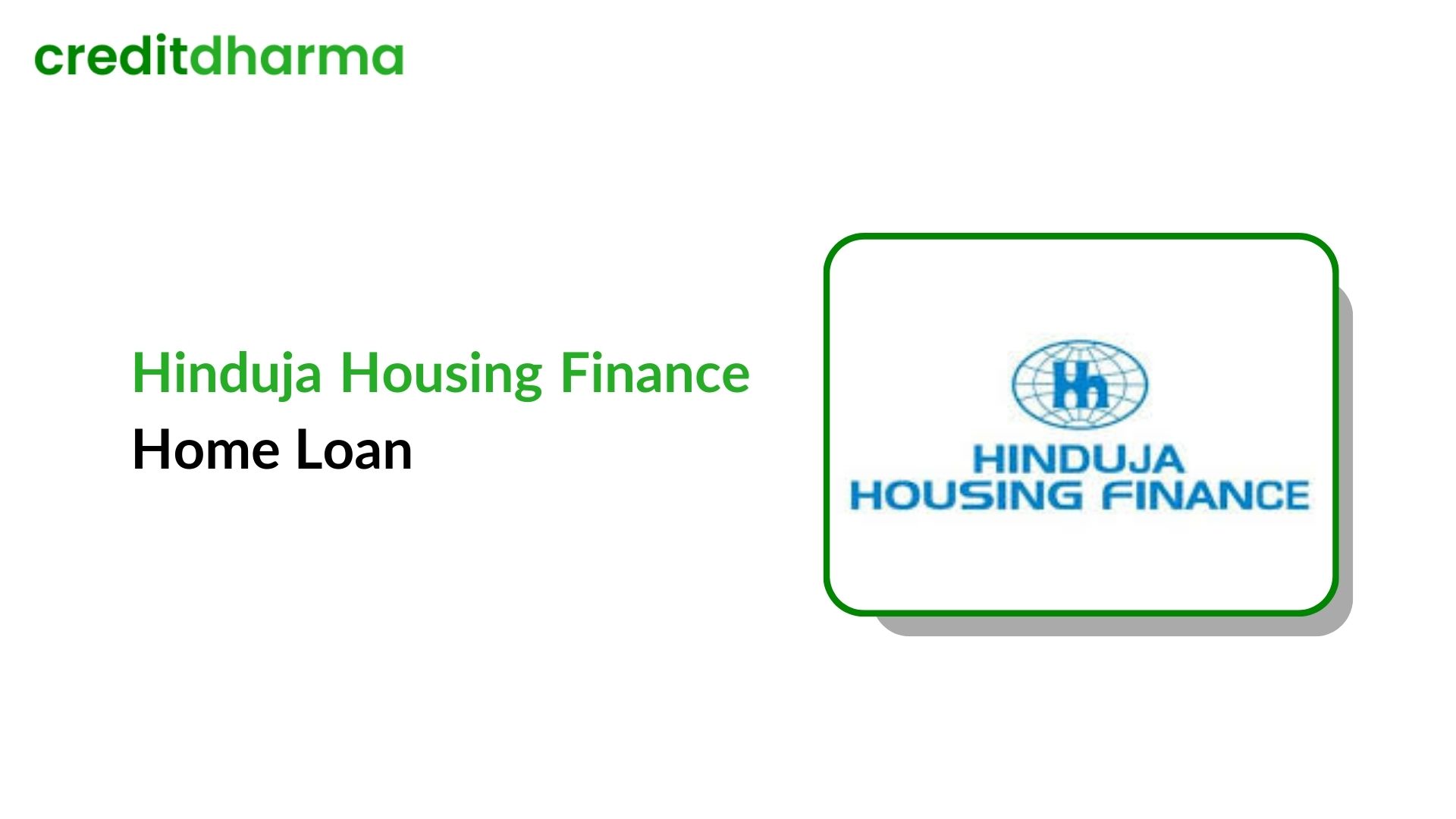 Hinduja Housing Finance Home Loan | Check Interest Rates, Eligibility ...