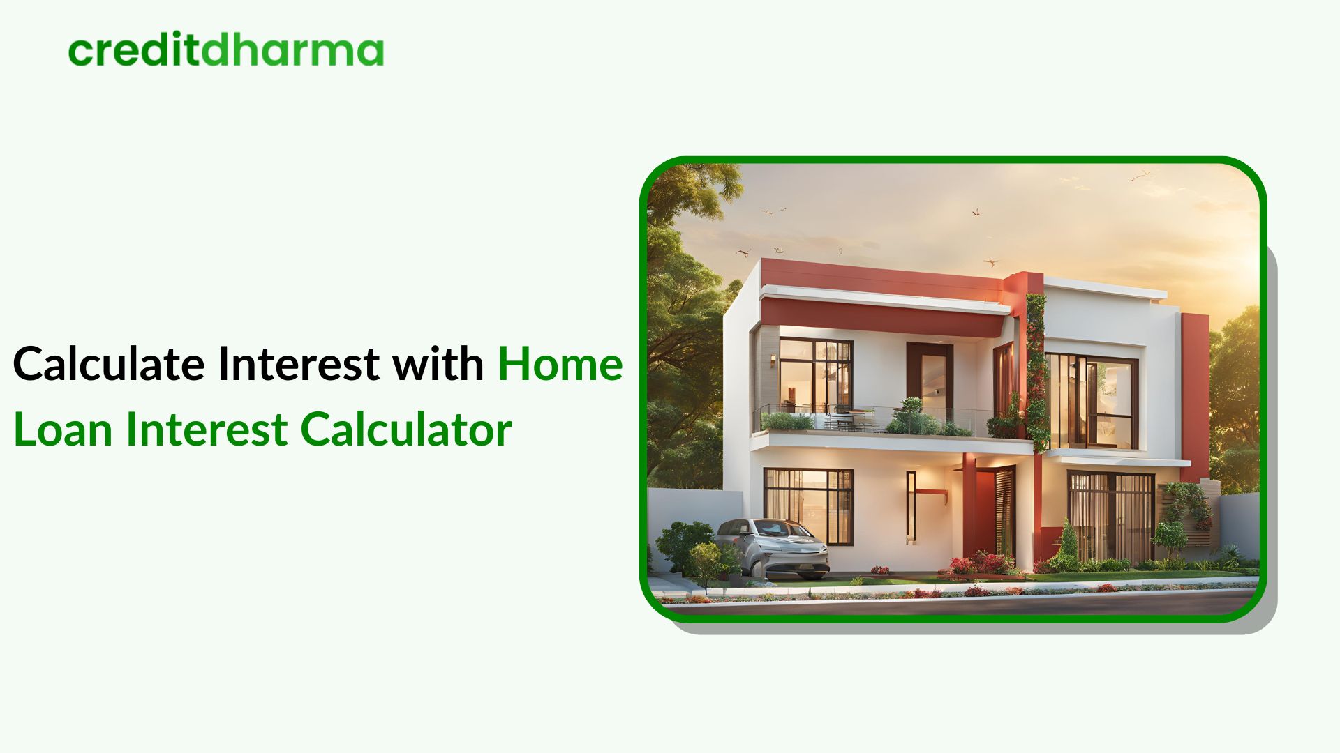 Home Loan Interest Calculator | Updated 2025