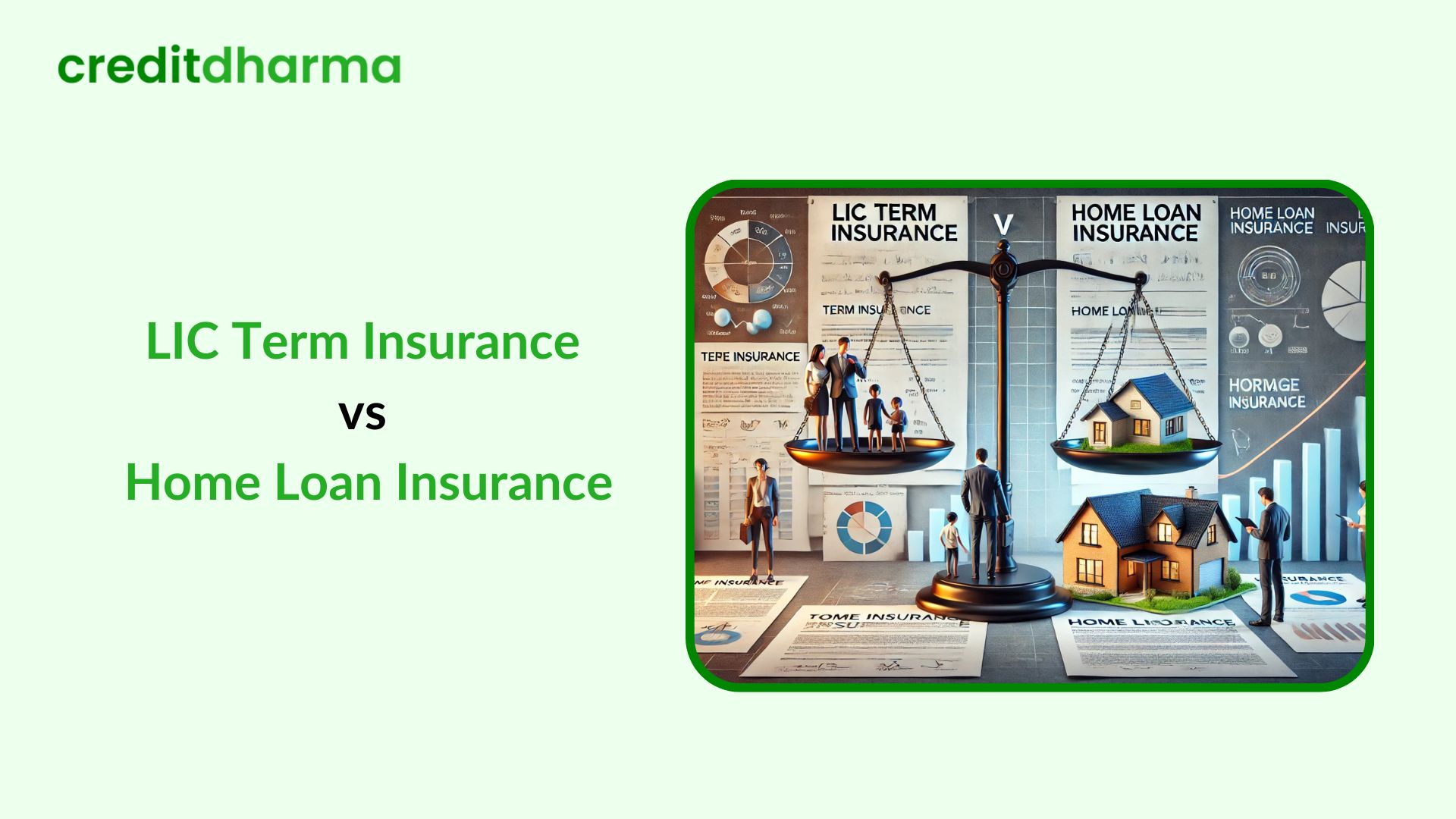LIC Term Insurance vs Home Loan Insurance - Which is Better?