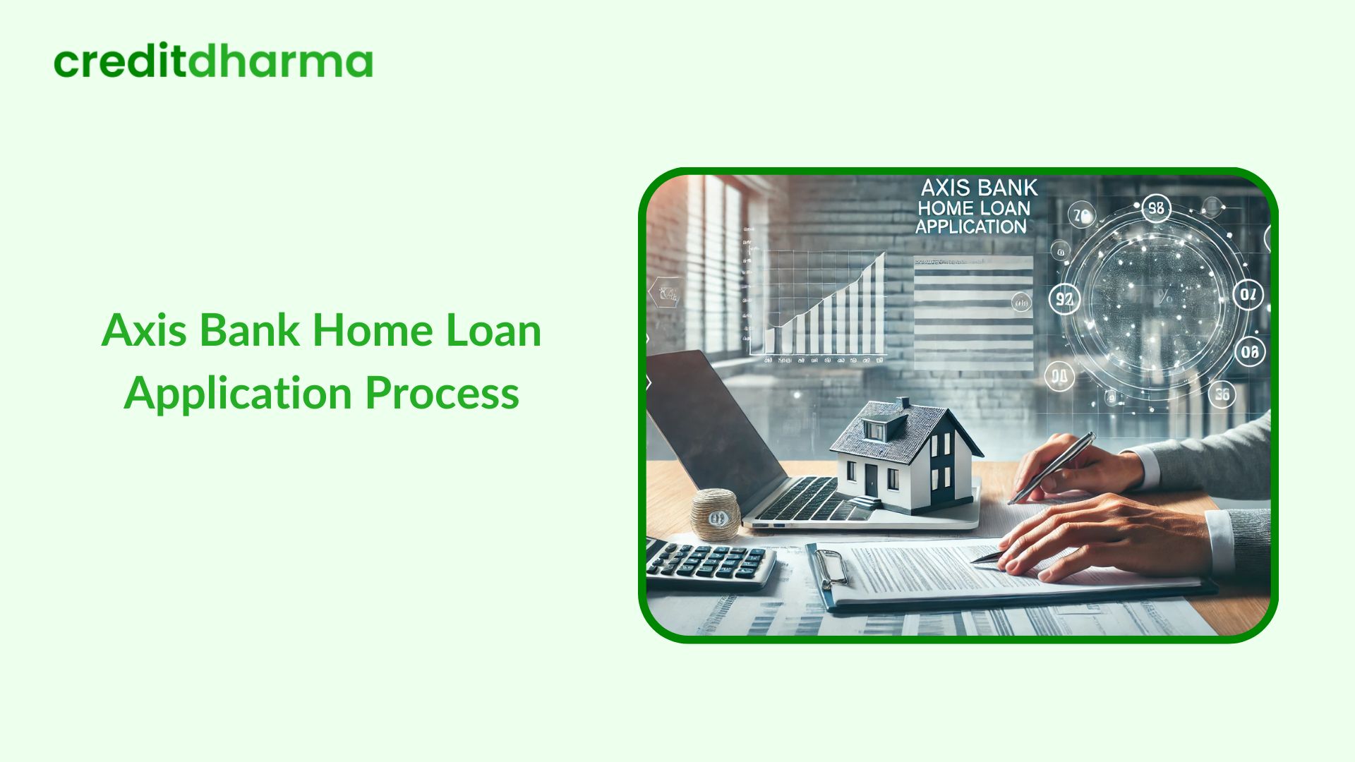 Axis Bank Loan Apply: Step-by-Step Guide to Home Loan Process | 2025