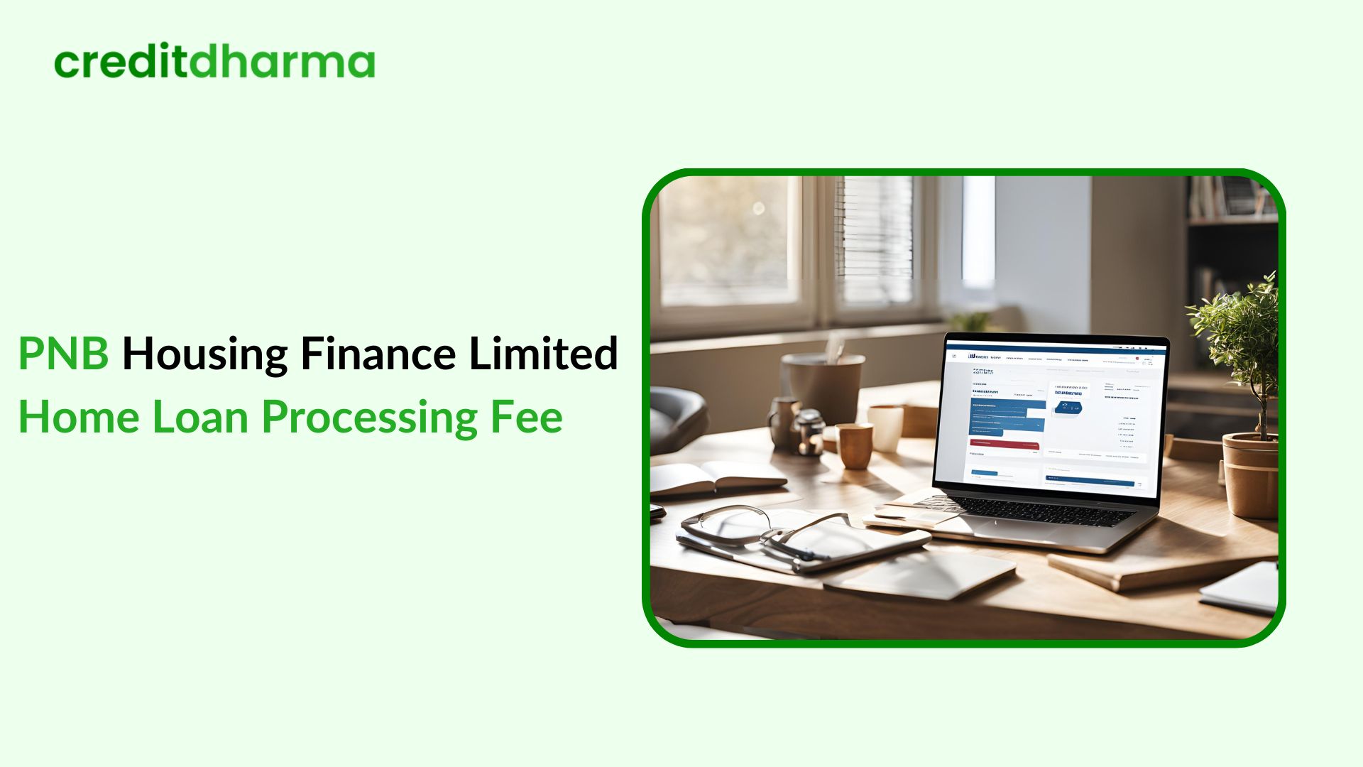 PNB Housing Finance Home Loan Processing Fees and Other Charges