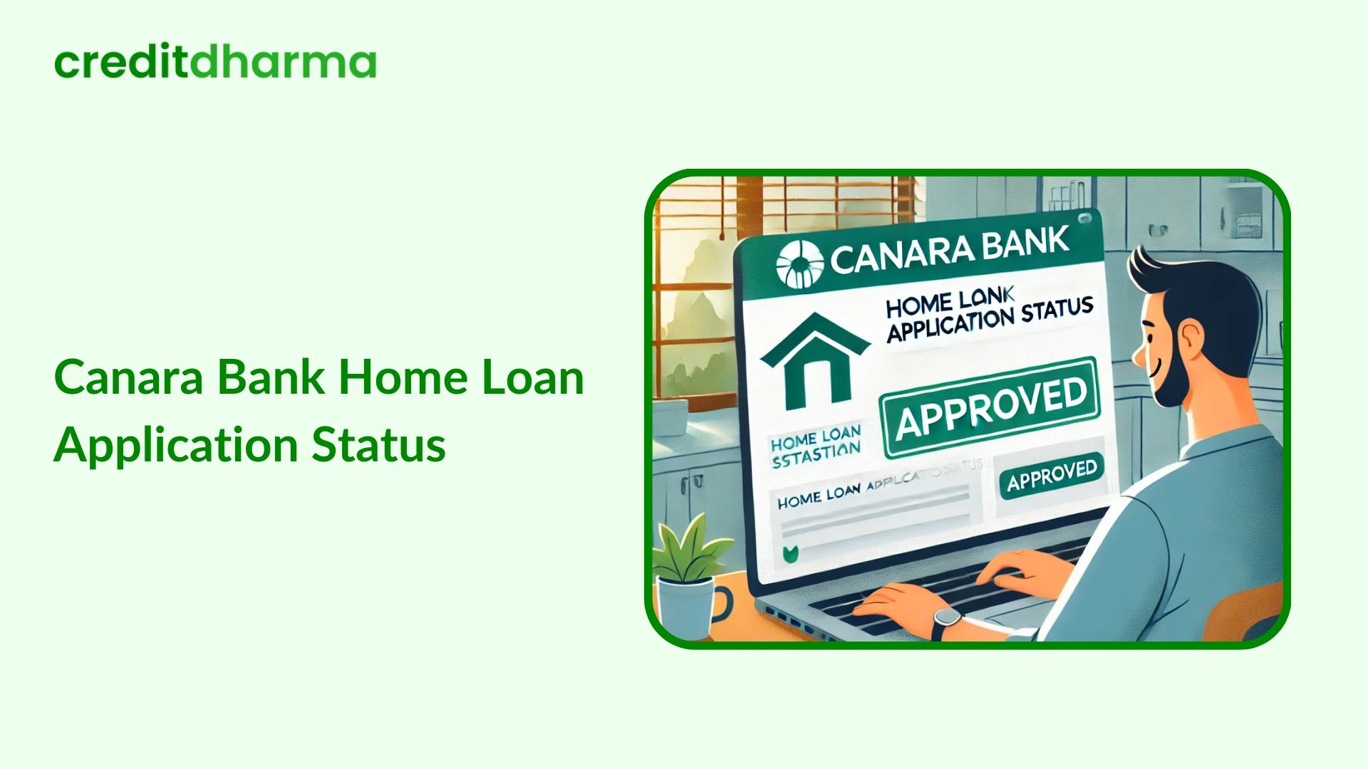 Check Canara Bank Home Loan Application Status: Via Netbanking, Mobile ...
