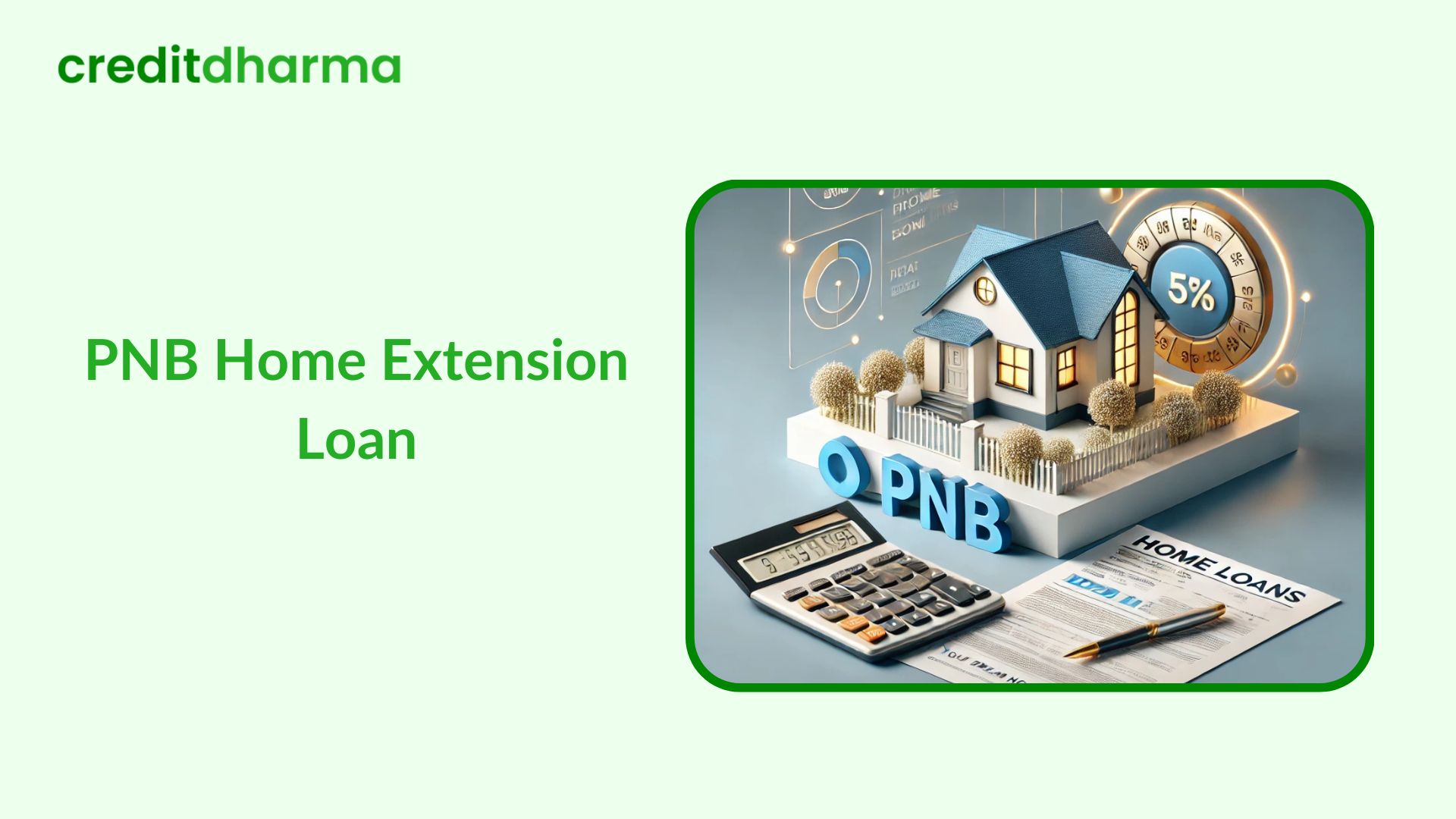 PNB home extension loan | Check Interest Rates, EMI, Eligibility ...